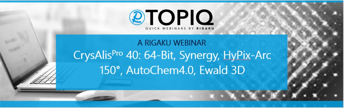 TOPIQ: CrysAlis Pro 40: 64-Bit, Synergy, Hypix-Arc 150°, Autochem4.0 ...
